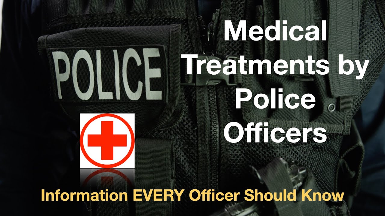 Medical Treatments by Police Officers - YouTube