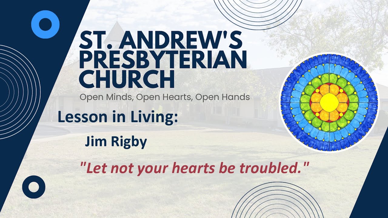 Sermon: “Let not your hearts be troubled.” – Jim Rigby. 11/10/2024. - YouTube