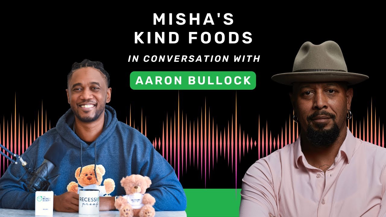 Misha's Kind Foods: In Conversation with Aaron Bullock - YouTube
