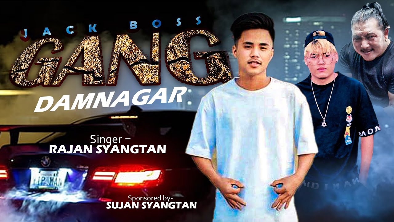 JACKBOSS GANG DAMNAGAR by Rajan Syangtan song 2024/2081 - YouTube