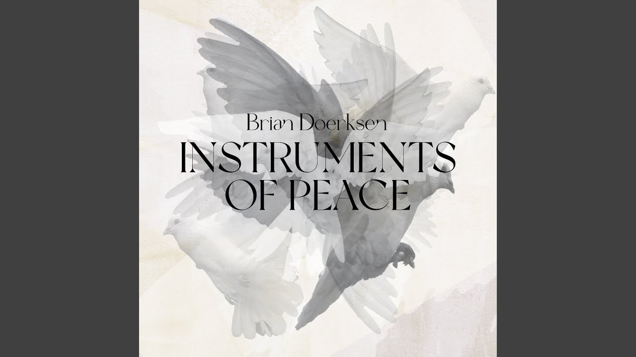 Instruments Of Peace - YouTube