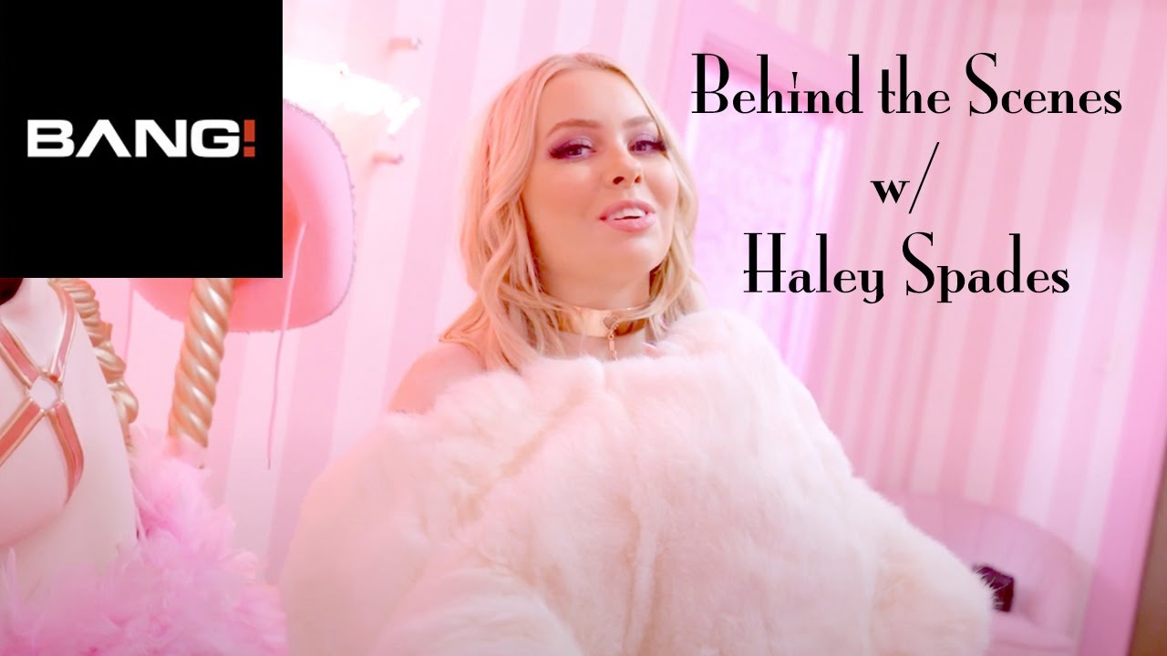 Behind The Scenes w/ Haley Spades First A*al - YouTube
