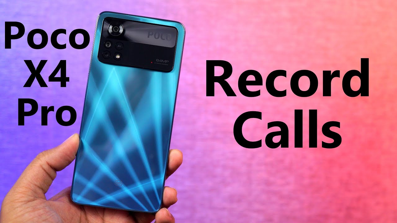 How to Record Calls on Poco X4 Pro - YouTube