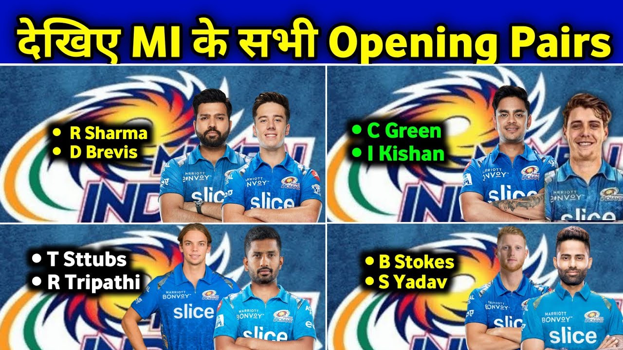 IPL 2023 - MI NEW OPENING PAIRS FOR IPL 2023 | MI TEAM REVIEW 2023 | MI ...