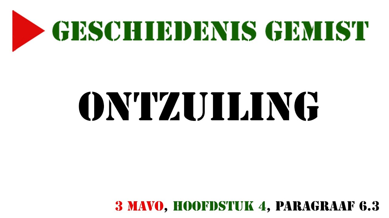 3 mavo - Ontzuiling (Memo H4 - paragraaf 6.3) - YouTube