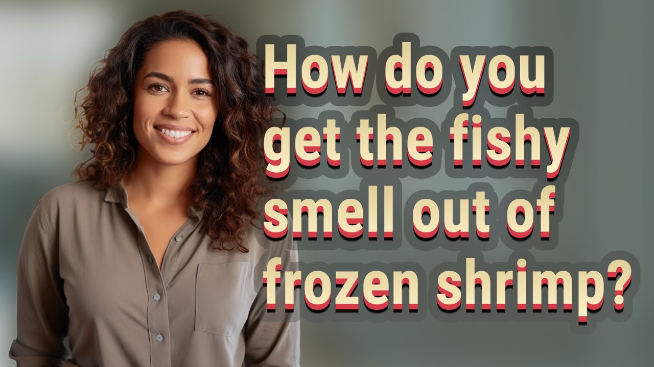 How do you get the fishy smell out of frozen shrimp? - YouTube