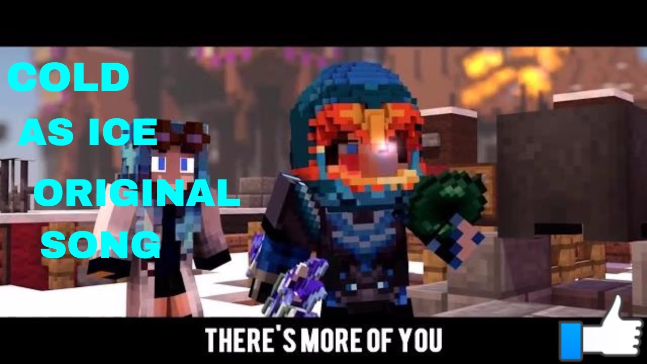 cold as ice minecraft song - YouTube