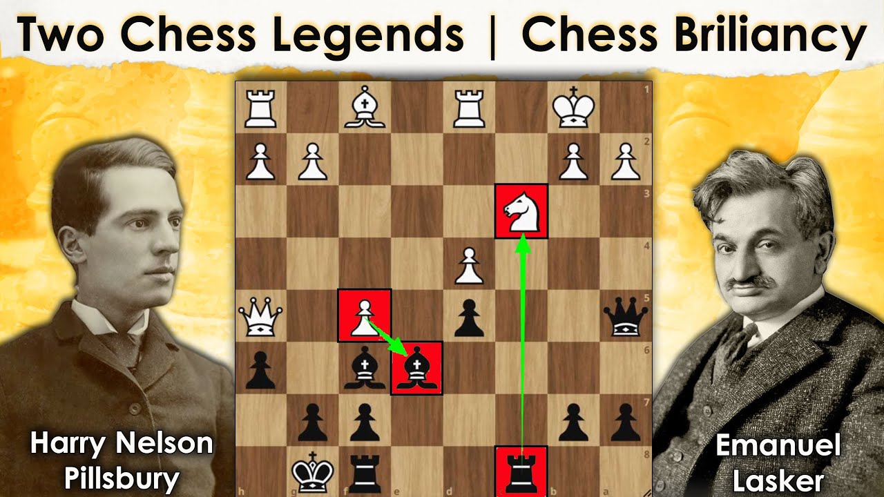Two Chess Legends || Chess Brilliancy || Pillsbury vs Lasker 1896 - YouTube