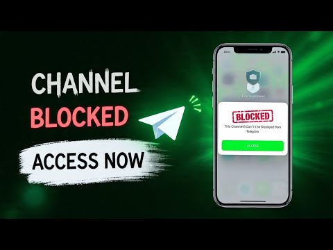 How To Access Blocked Telegram Channel