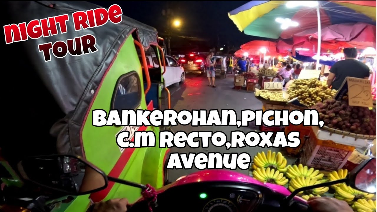 BANKEROHAN,PICHON,C.M RECTO, ROXAS AVENUE NIGHT RIDE TOUR DAVAO AREA ...