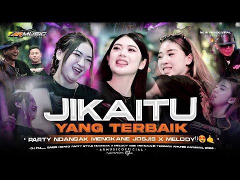 DJ JIKA ITU YANG TERBAIK VIRAL TIKTOK 2026‼️FULL BASS PARTY X MELODY TERBARU - ARMUSICOFFICIAL