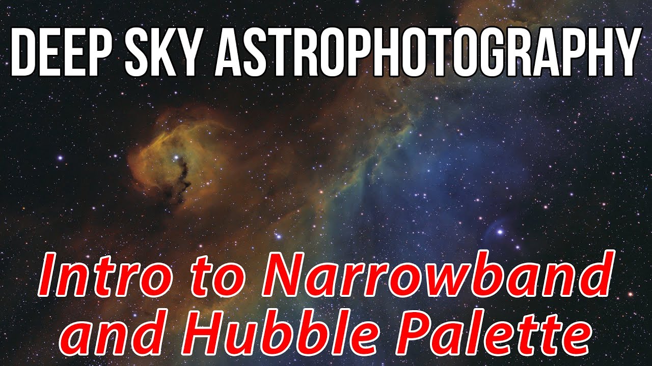 Intro to Narrowband and Hubble Palette, Part 1 - YouTube