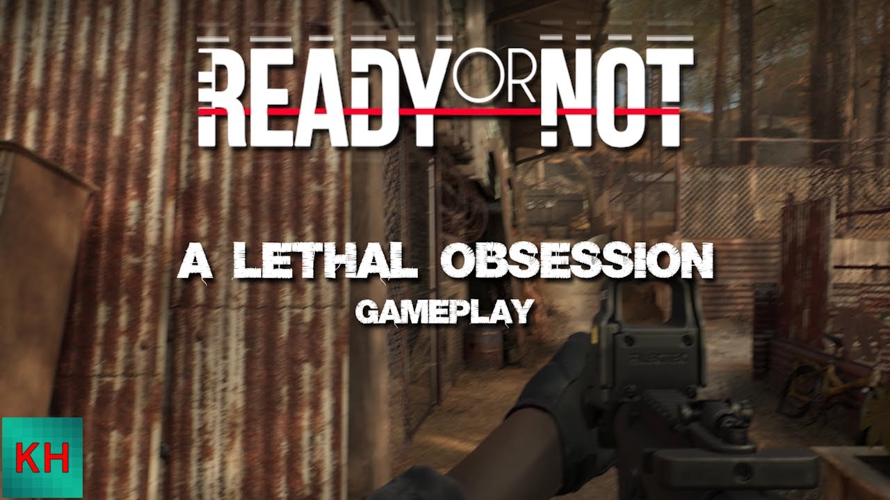 Ready Or Not - A Lethal Obsession - GAMEPLAY - YouTube