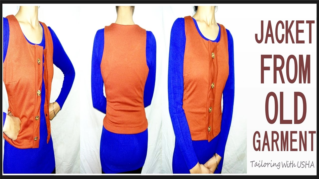 Make Jacket From Old Garment | How To Make Jacket From Old Long Top ...