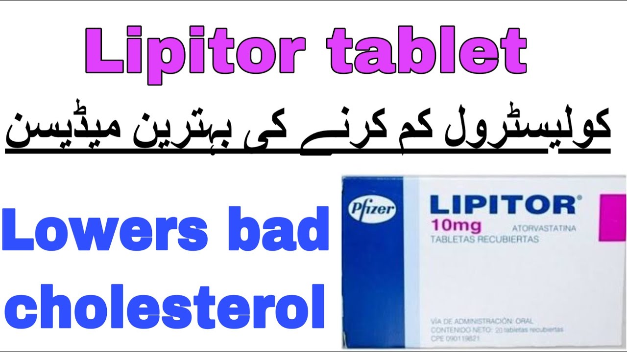 Lipitor 10mg tablet | how to use Atorvastatin | Lipitor benefits ...