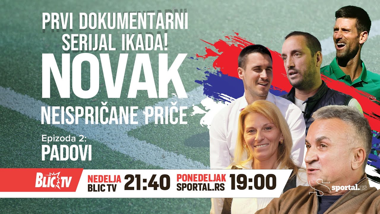 NOVAK - Neispričane priče (EPIZODA 2): "Najveća prepreka Novaku je ...