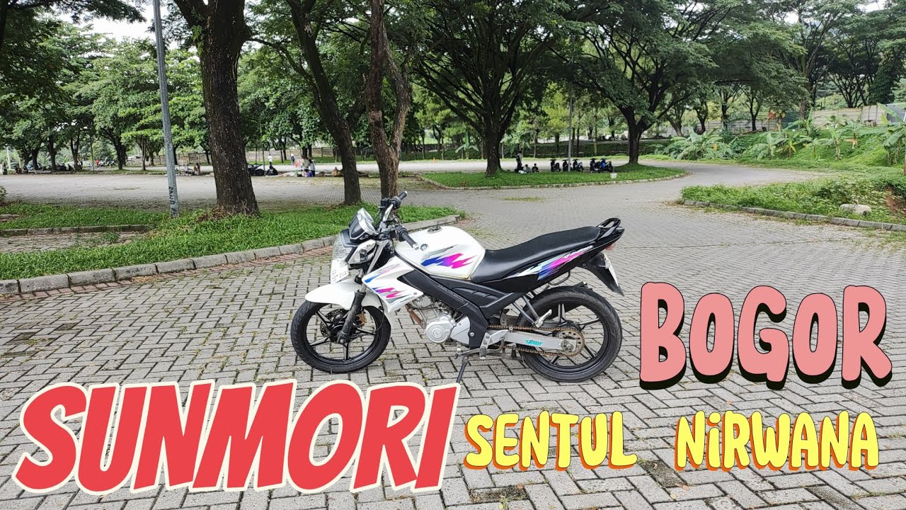 SUNMORI SENTUL NIRWANA PAKE VIXION OLD‼️DULU RAMAI SEKARANG SEPI‼️ - YouTube