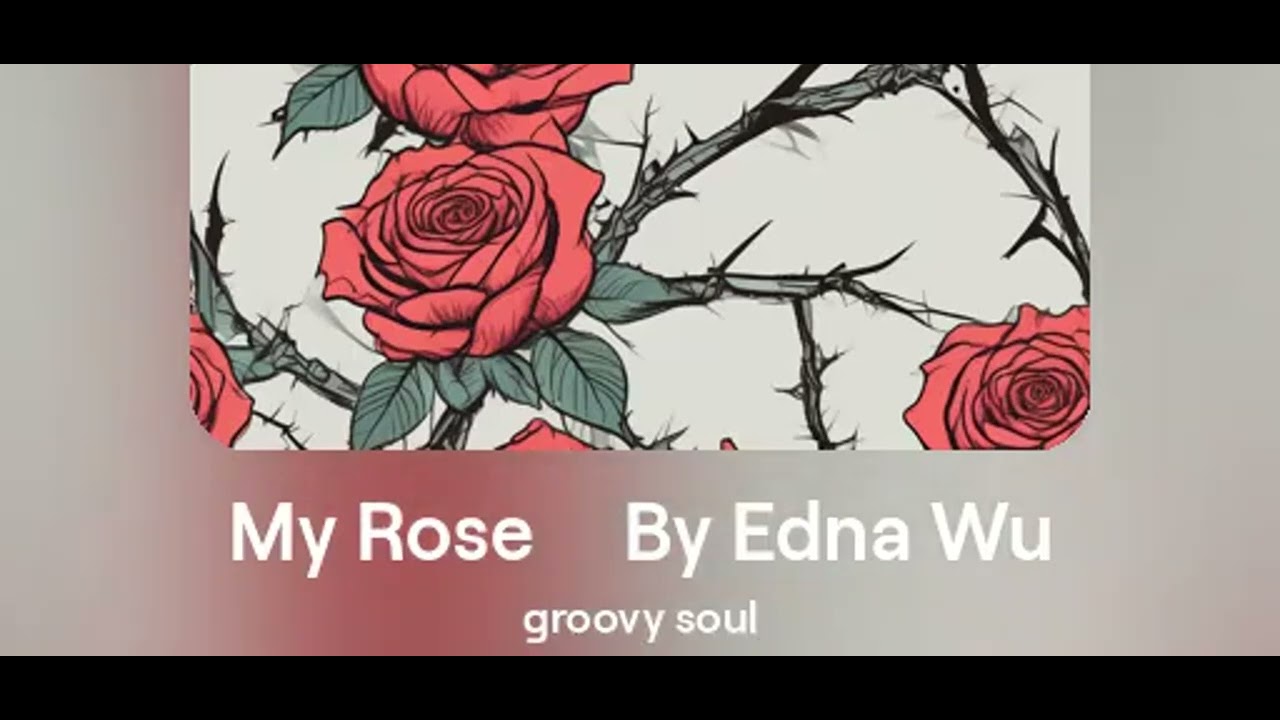 My Rose By Edna Wu x264 - YouTube