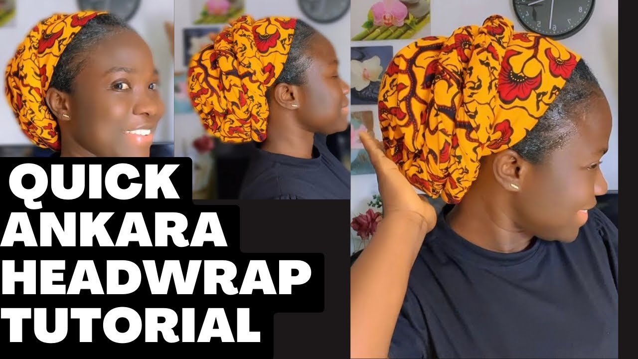 How Tie Simple Ankara/Turban Headwrap Tutorial - YouTube
