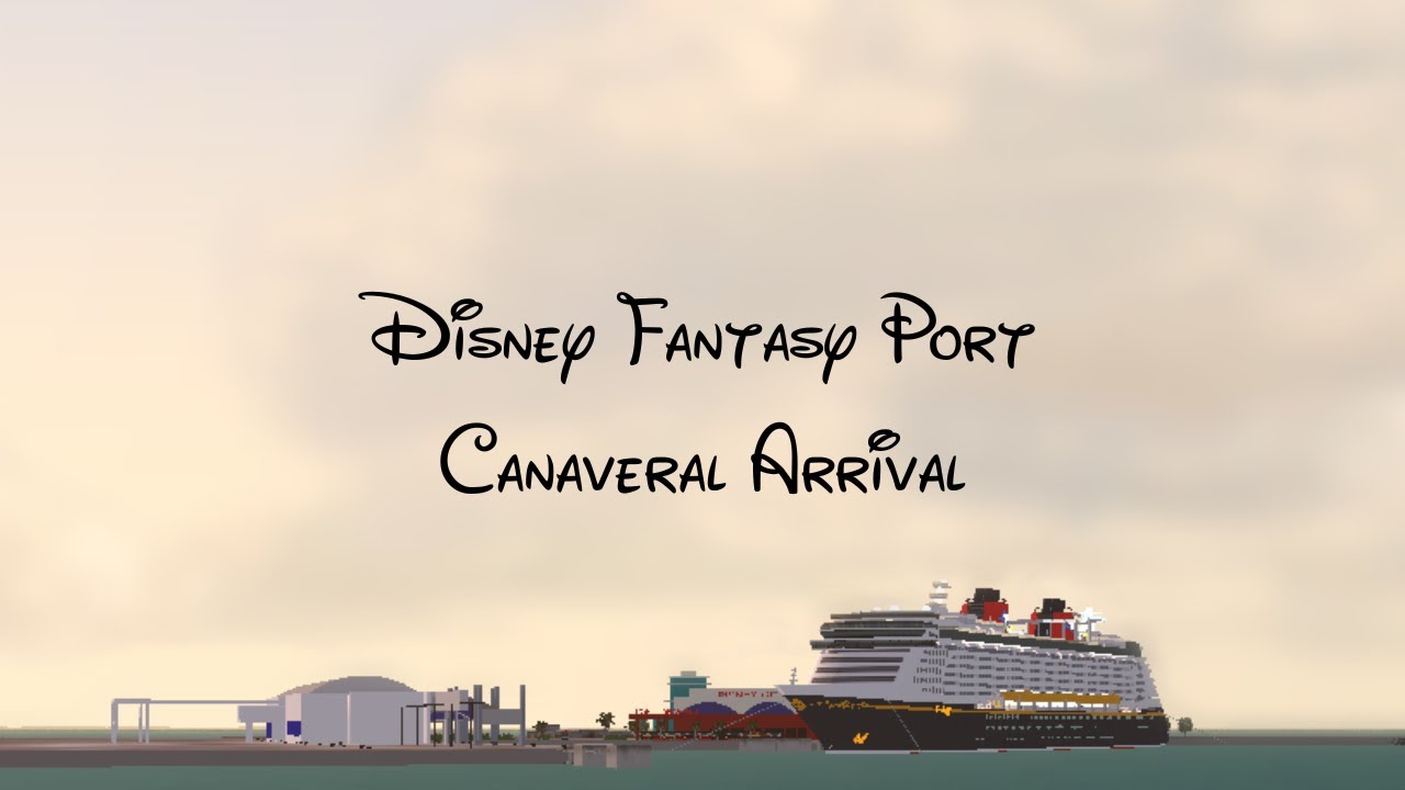 VSF | Disney Fantasy Arrival into Port Canaveral CT8 - YouTube