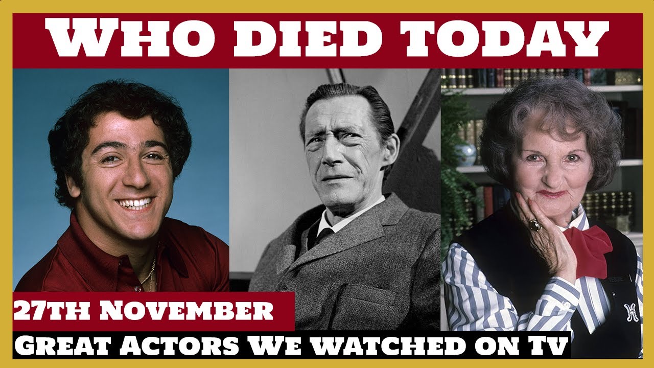 3 Great Actors who died today 27th November - remembering big ...