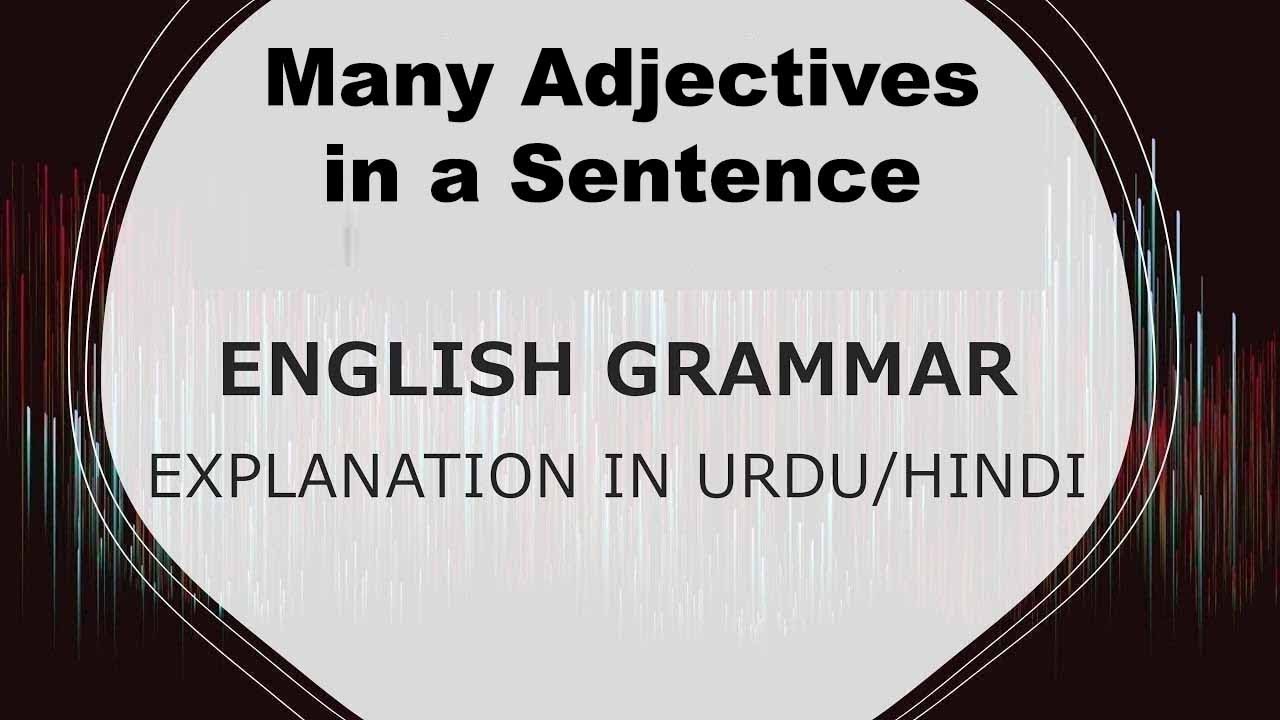 Many Adjectives in a Sentence | Types of Adjectives | Easy English ...