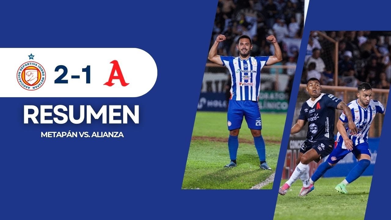 🎥 RESUMEN l METAPÁN 2-1 ALIANZA l JORNADA 10 | CLAUSURA 2025 - YouTube