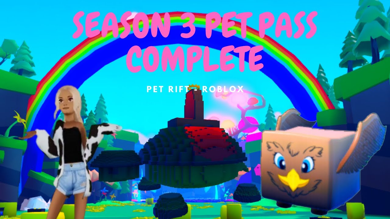 Season 3 Pet Pass Complete - Pet Rift - YouTube