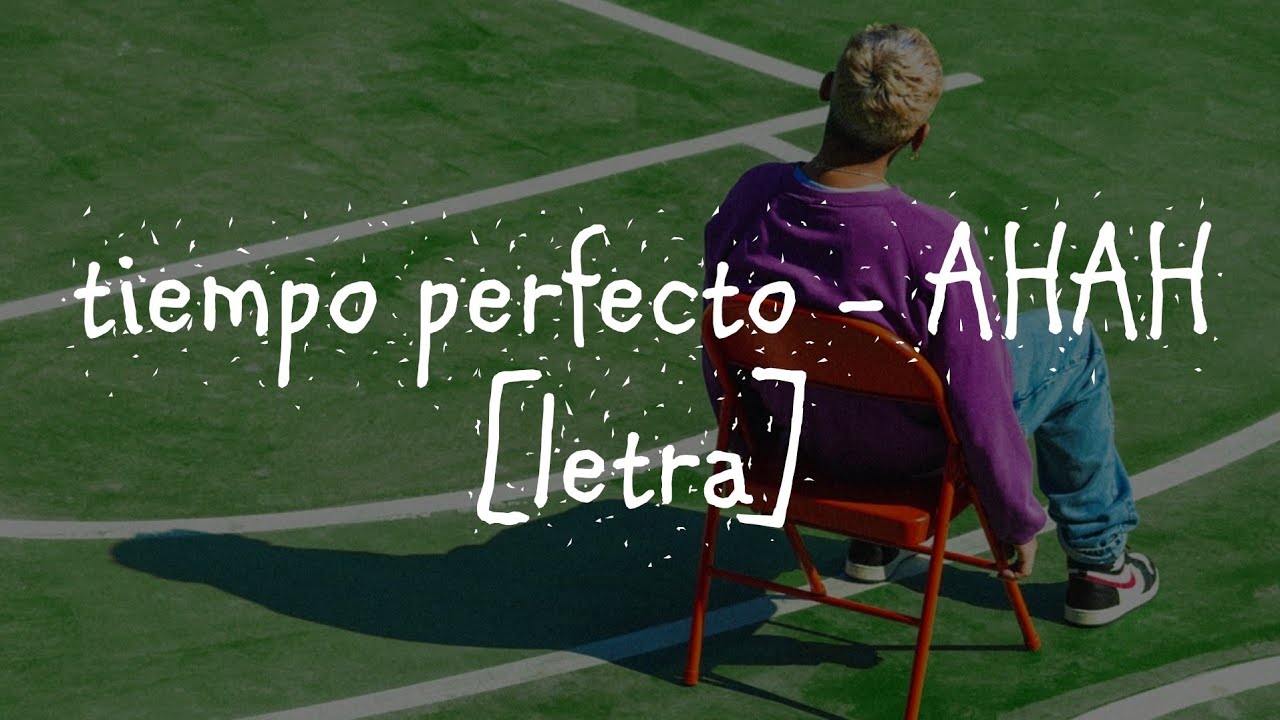 AQUIHAYAQUIHAY - Tiempo perfecto [letra] - YouTube