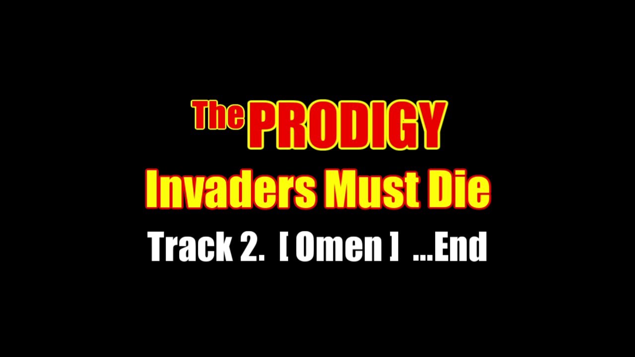 The Prodigy - Omen - Lyrics - YouTube