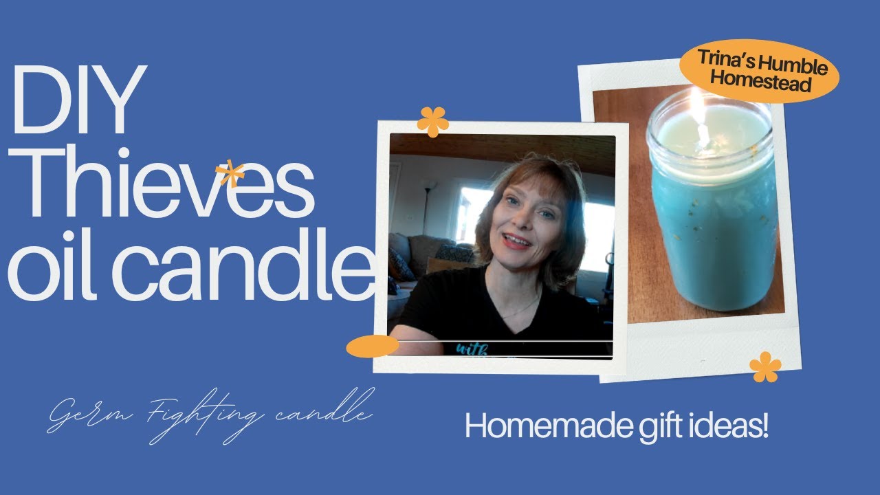 DIY Long-Burning Thieves Oil Plague Candle: The Easiest & Inexpensive ...