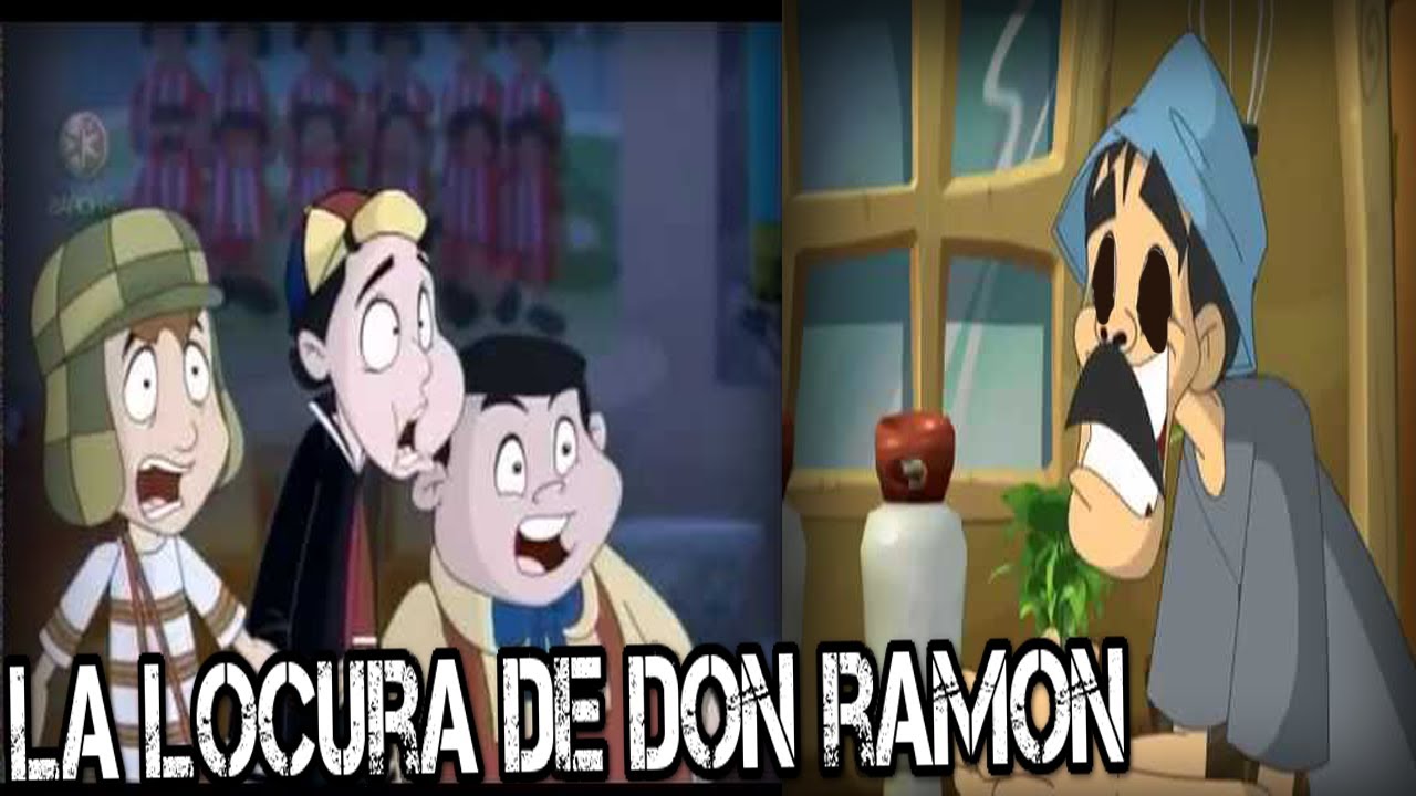 CREEPYPASTA CHAVO DEL 8 ANIMADO LA LOCURA DE DON RAMON - YouTube