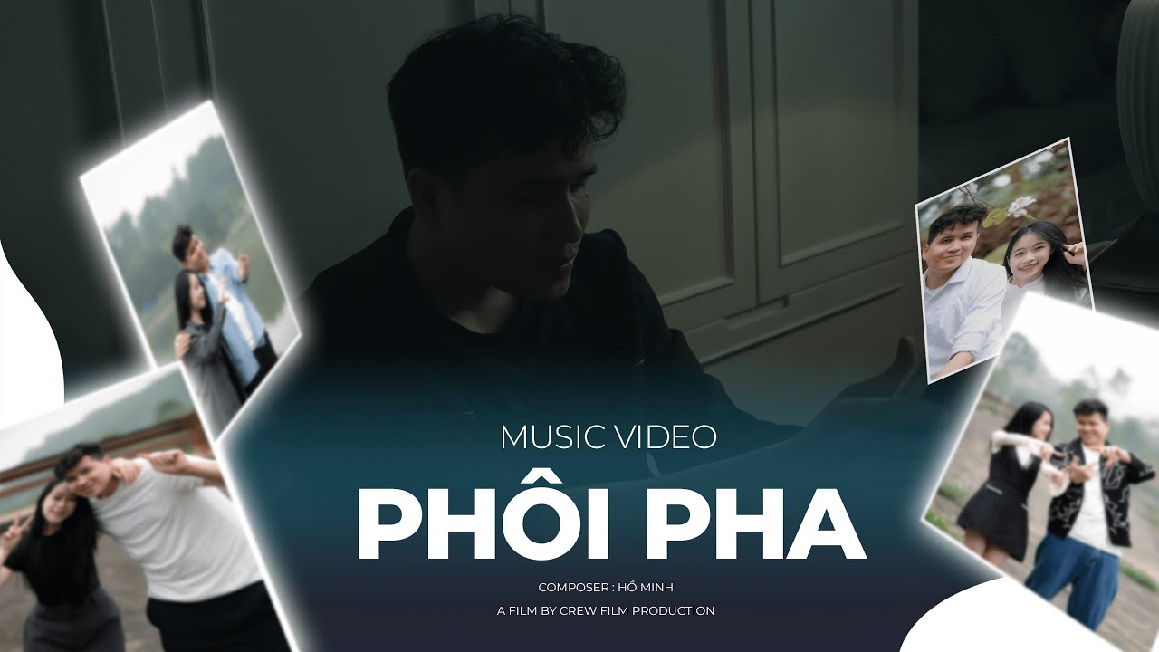 PHÔI PHA | HỒ MINH | OFFICIAL MV - YouTube