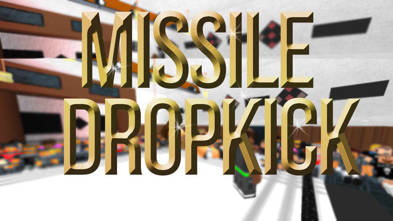 ROBLOX- Corner MISSILE DROPKICK!!! [HD] - YouTube
