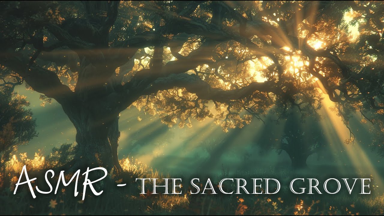ASMR, THE SACRED GROVE - YouTube