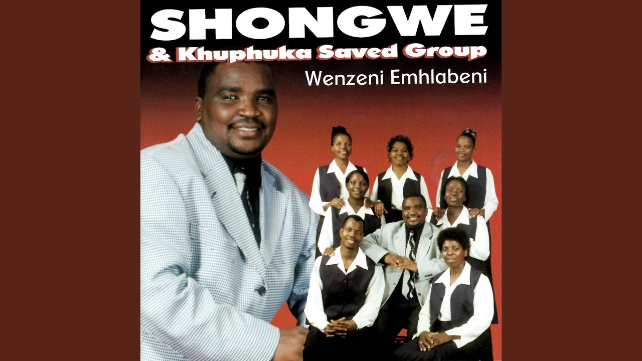 Konke Kunesikhatsi - Shongwe And Khuphuka Saved Group: Song Lyrics ...