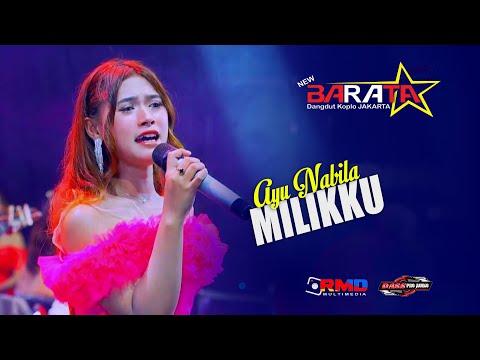 Milikku ||  Ayu Nabila ||   NEW BARATA ||  Live Citeurep Bogor