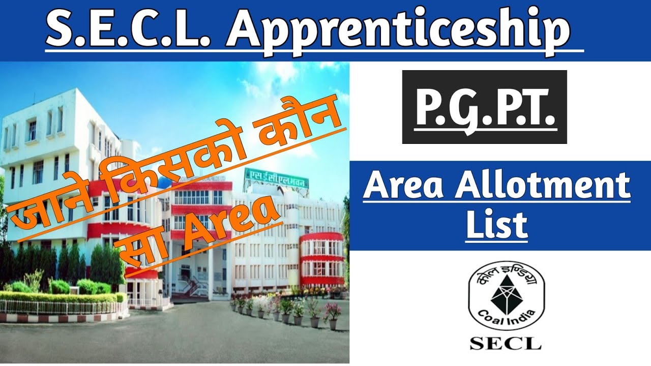 SECL PGPT AREA ALLOTMENT LIST | PGPT | SECL GRADUATE APPRENTICE ...