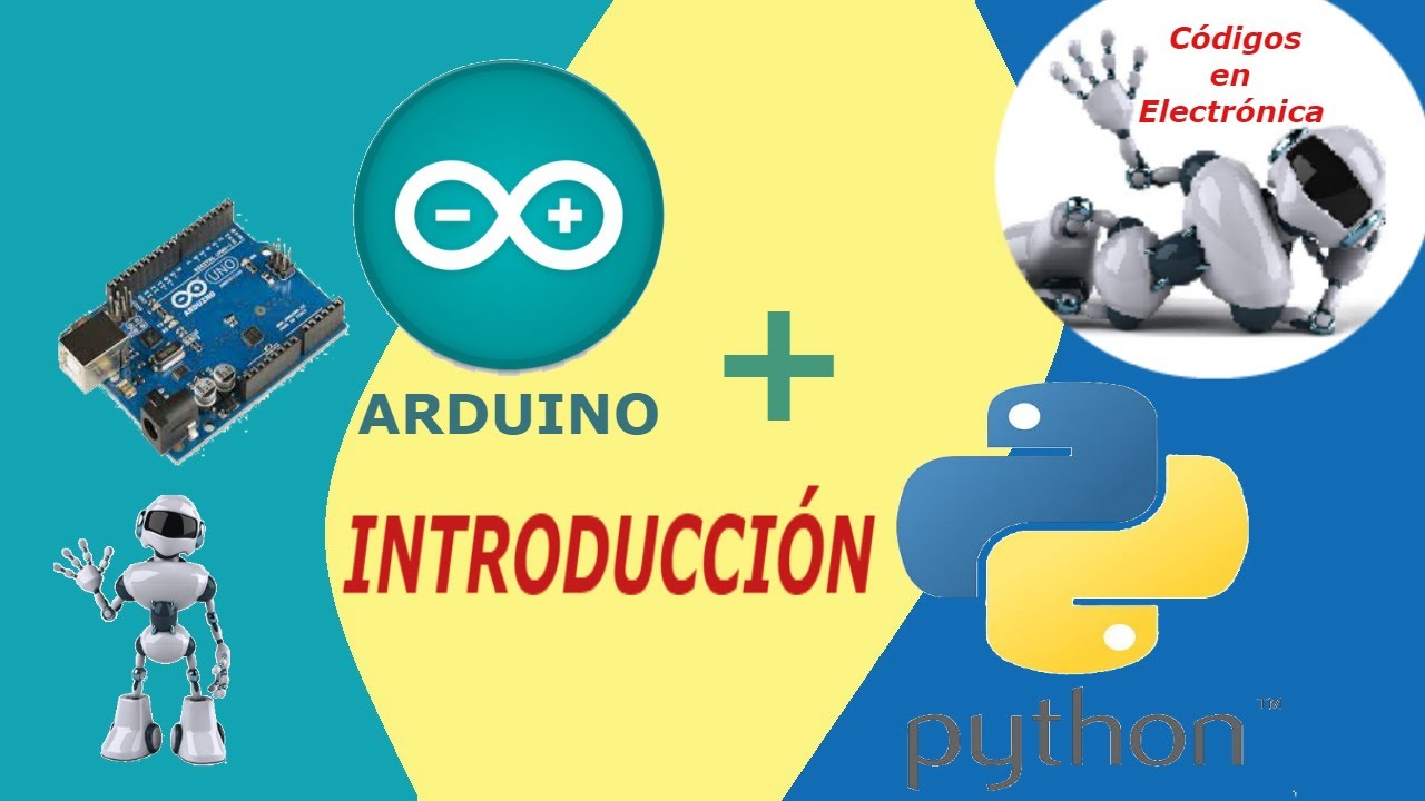 1) Python para Arduino (Introducción e Instalación de Programas) - YouTube