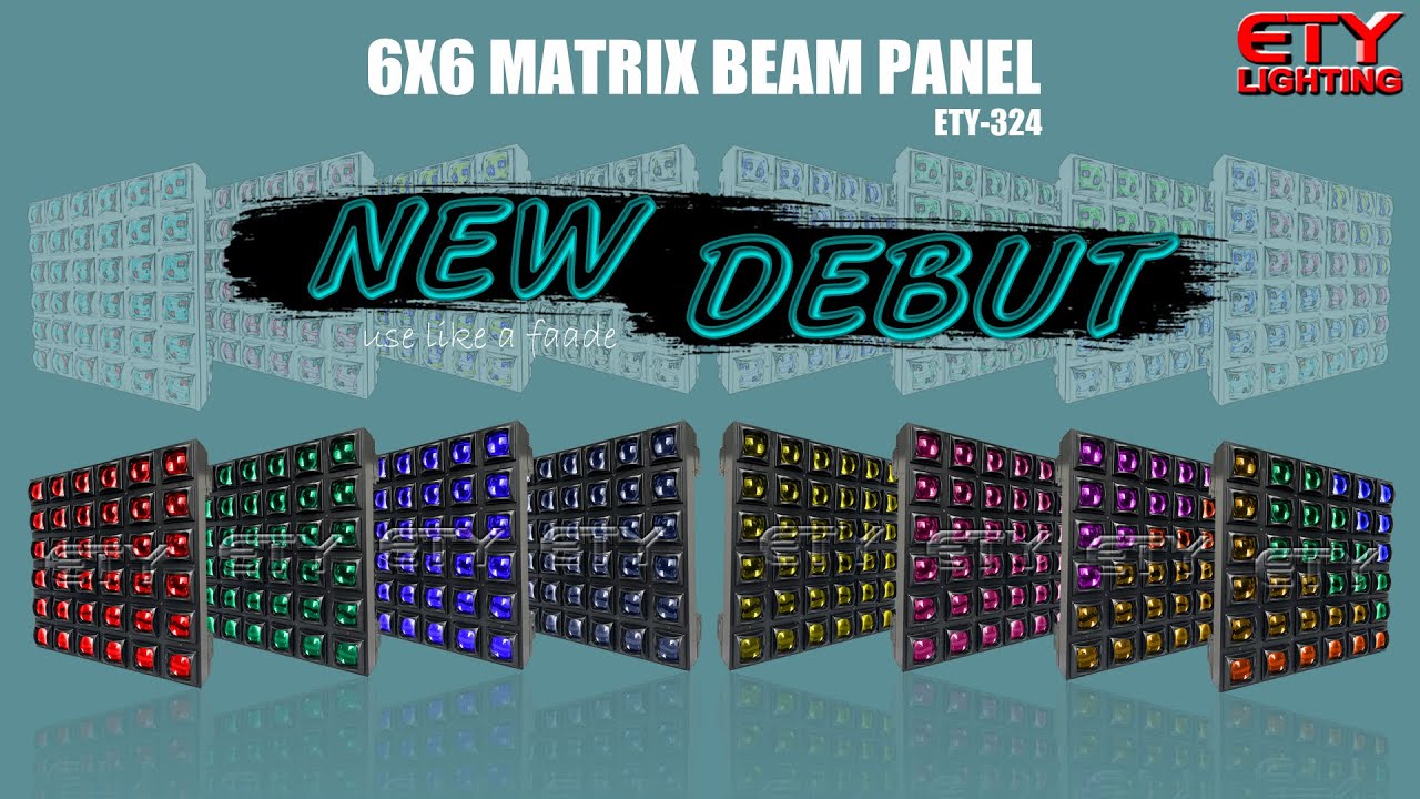 ETY-324 6X6 MATRIX BEAM PANEL | New Arrival - YouTube
