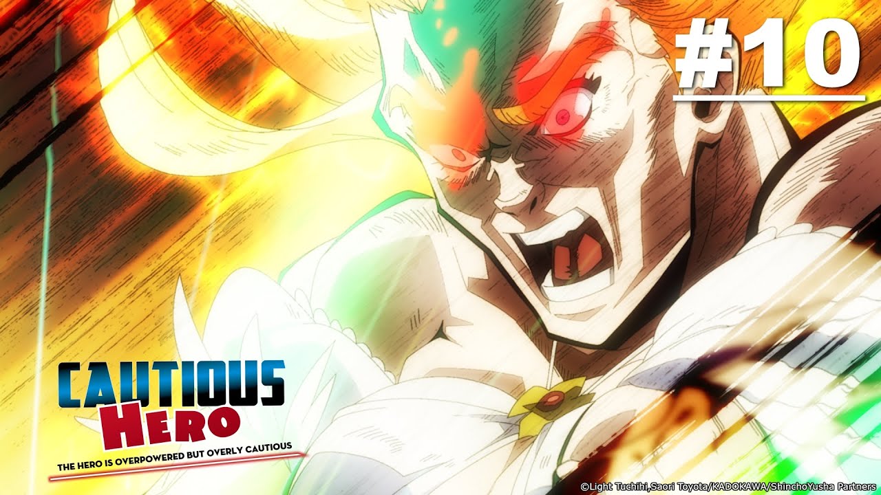 Cautious Hero: The Hero Is Overpowered but Overly Cautious - Episode 10 ...