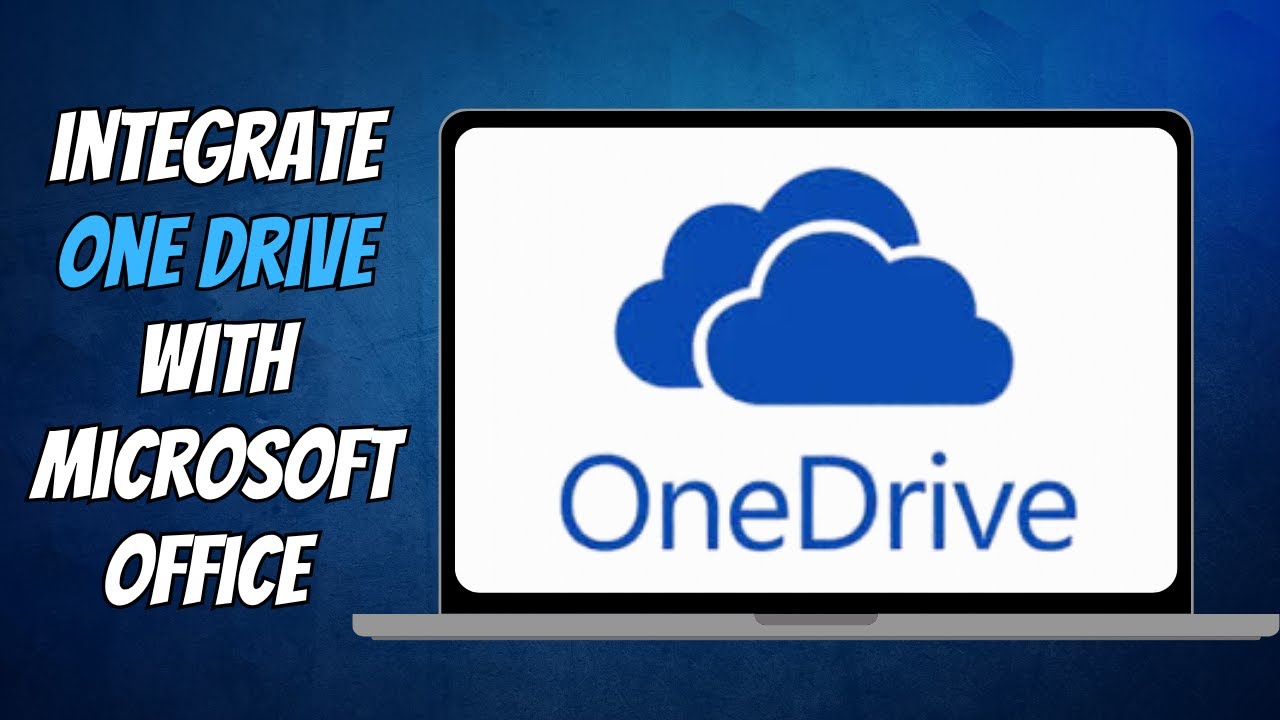 How to Integrate OneDrive with Microsoft Office for Seamless Work - YouTube