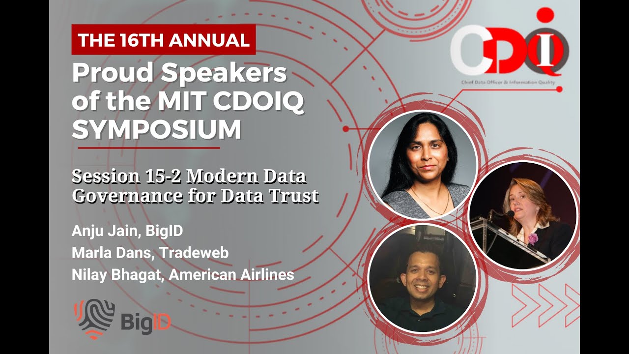 2022 MIT CDOIQ Symposium Session 15-2 - Anju Jain, Marla Dans, and ...