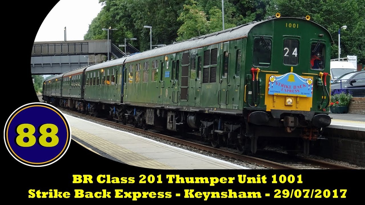 BR Class 201 Thumper Unit 1001 - Strike Back Express - Keynsham - 29/07 ...