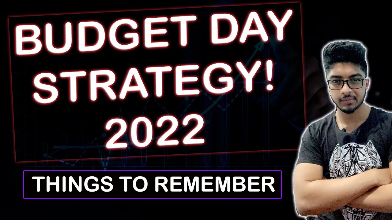 Budget Day Strategy 2022 | Things to Remember - YouTube