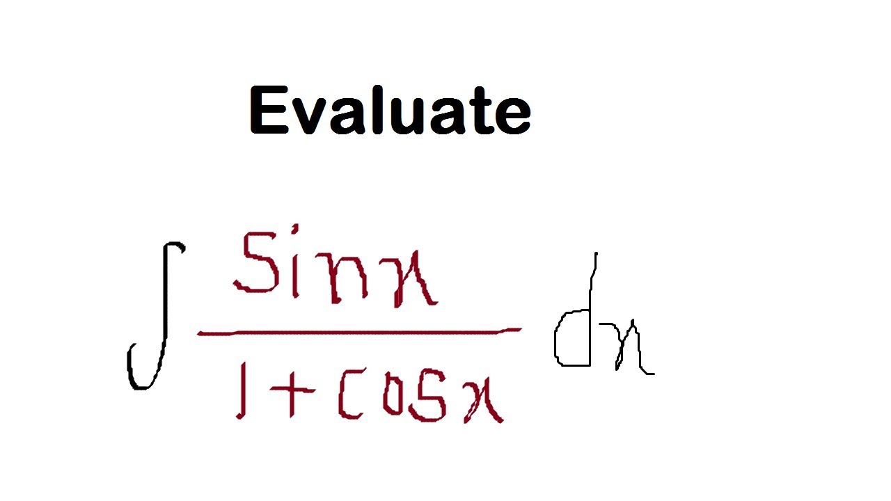 Integrate sinx/1+cosx (Integration by substitution) - YouTube