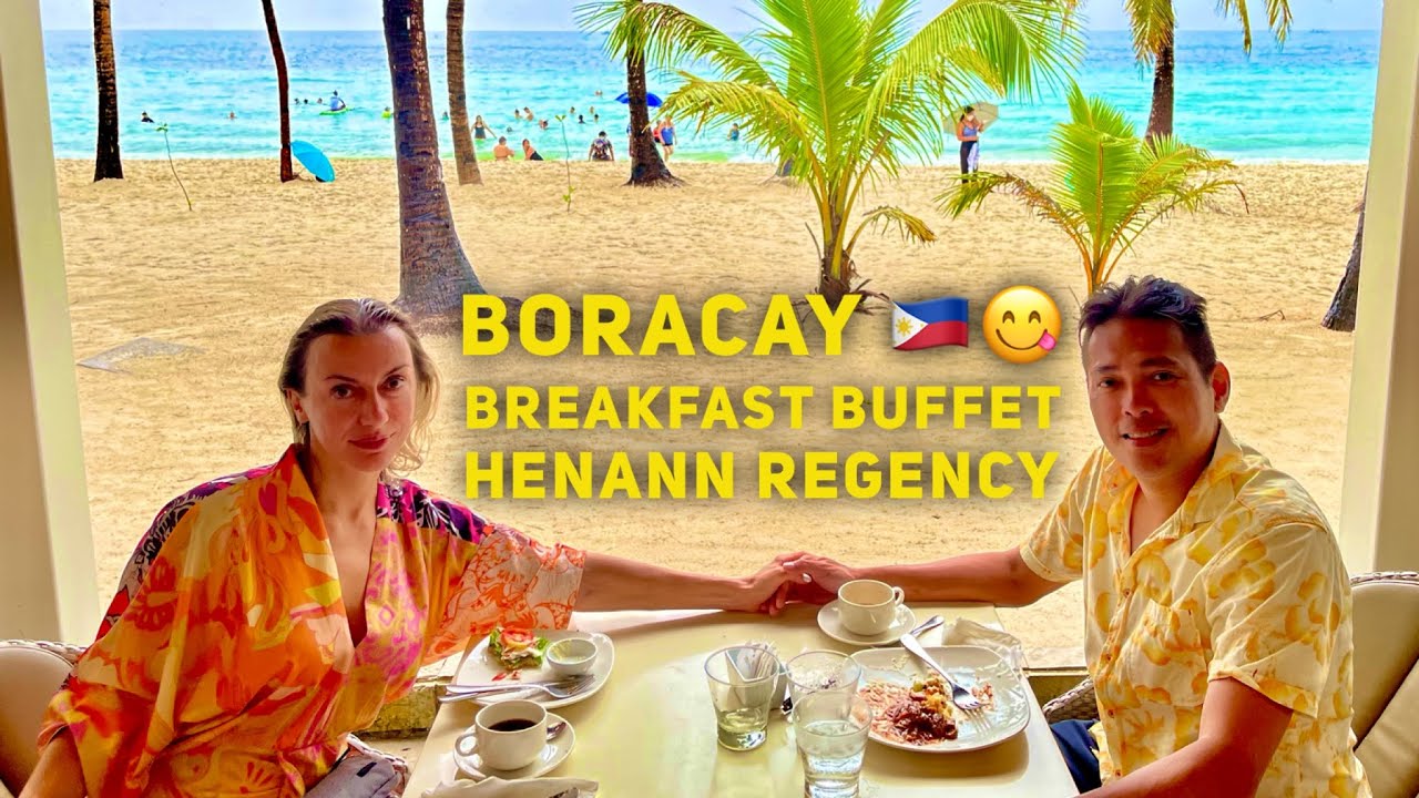 Boracay Breakfast Buffet Day 8 | Henann Regency Sea Breeze Cafe | White ...