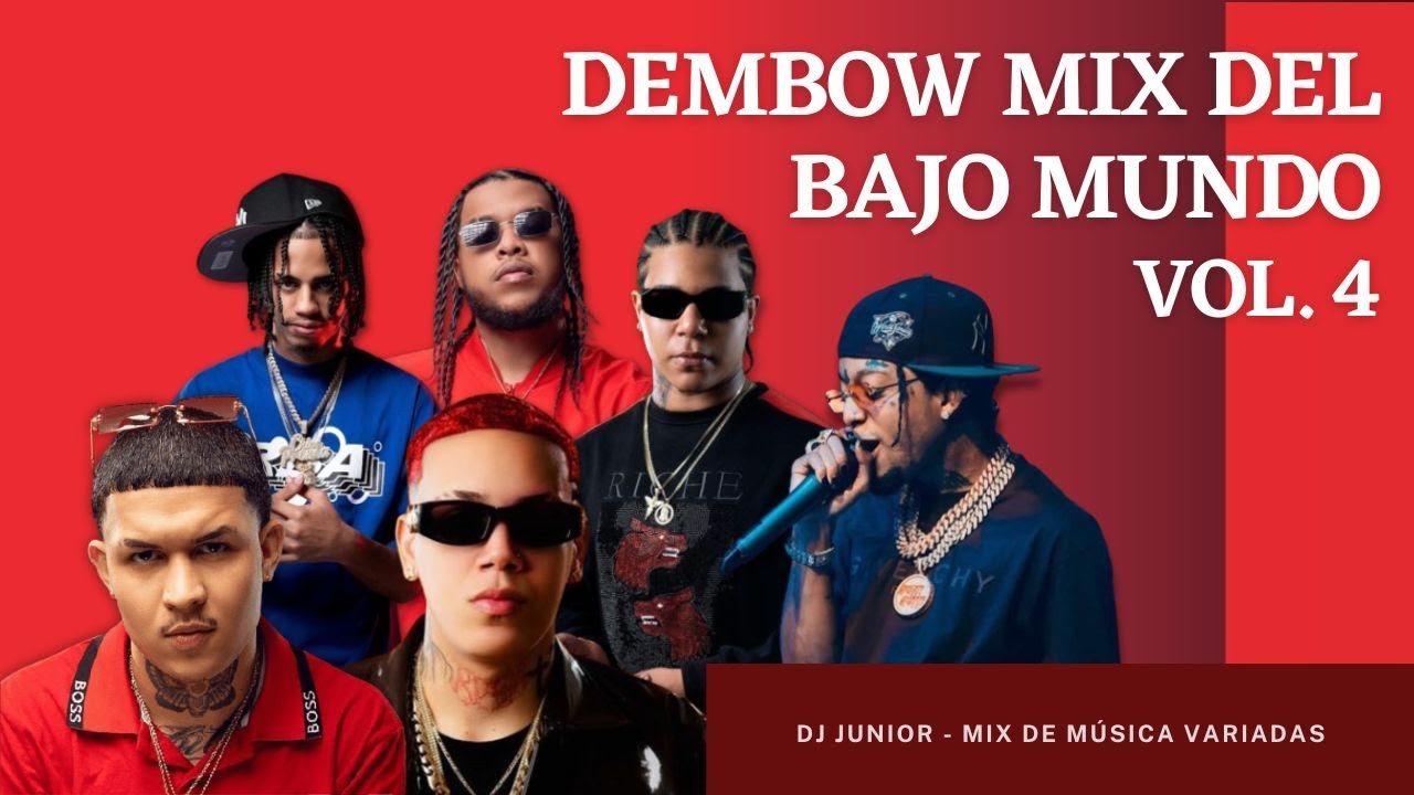 DEMBOW MIX DEL BAJO MUNDO- LOS MÁS PEGADOS VOL. 4/ Rochy, Kreizy K ...