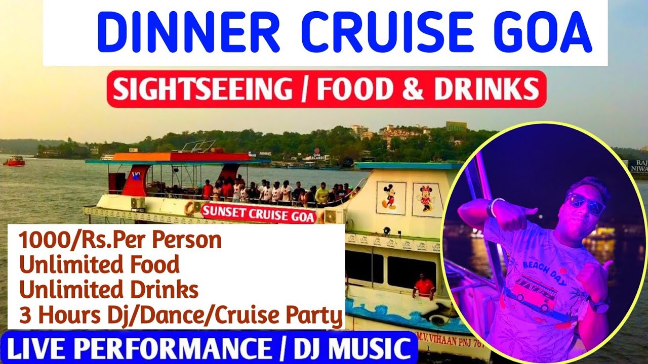 Dinner Cruise Goa | 1000 Rs.Me Unlimited Food🍽️ and 🍺🍷Drinks. - YouTube