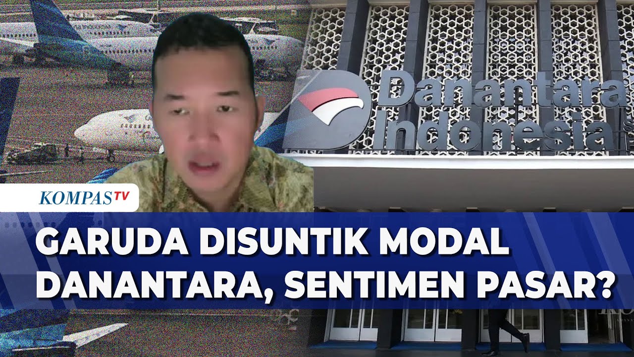 [FULL] Garuda Disuntik Modal Rp23,67 Triliun oleh Danantara, Bagaimana ...